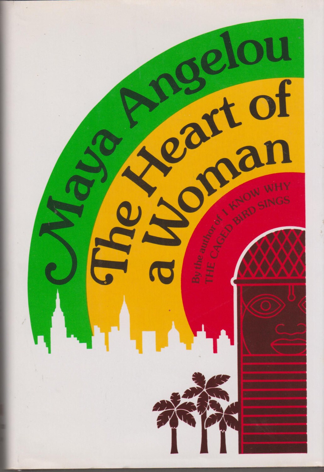 The Heart of a Woman by Maya Angelou (Hardcover: Nonfiction, Biography)