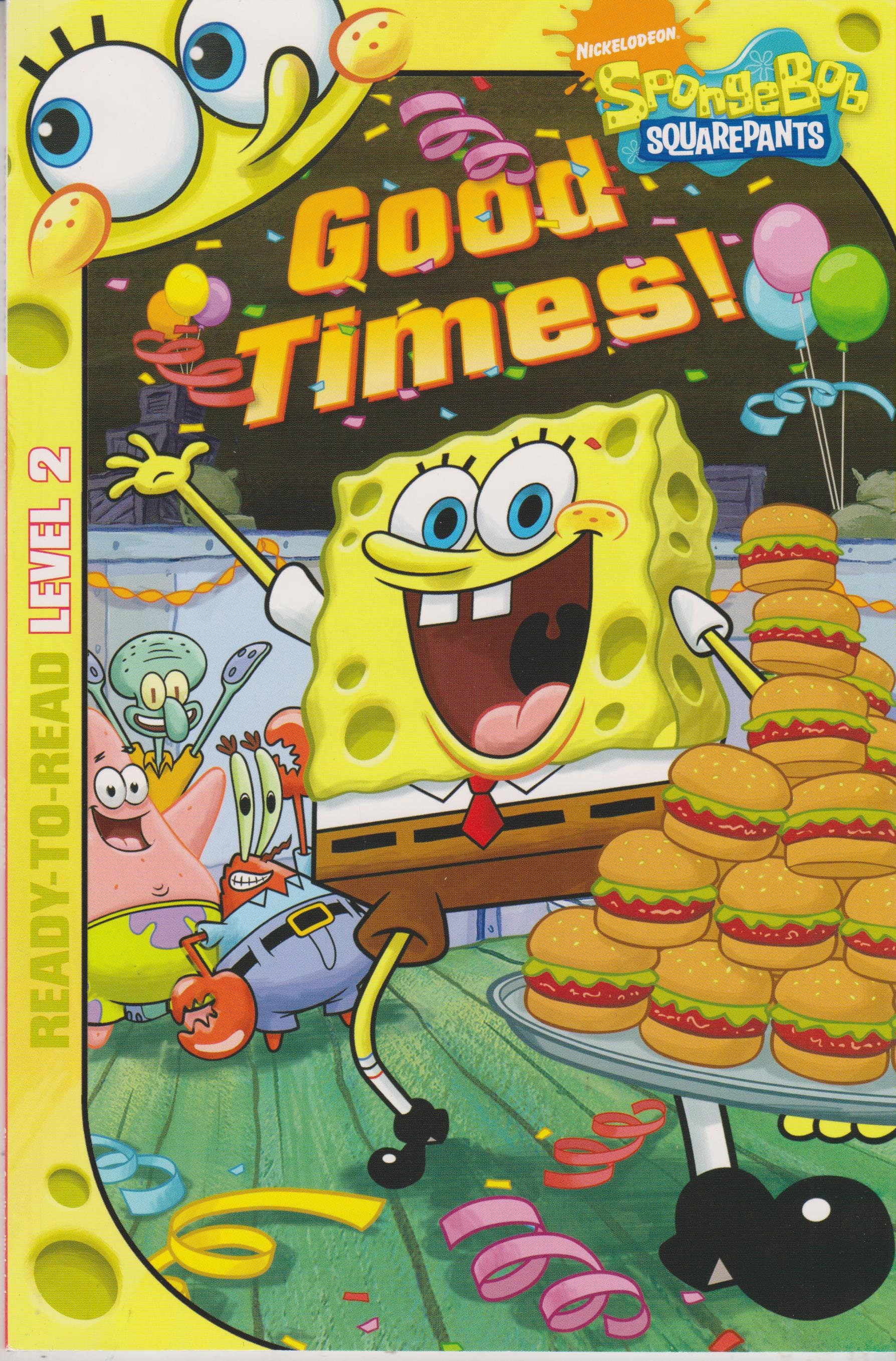 SpongeBob Squarepants Good Times! (Ready-To-Read Level 2) (Softcover ...