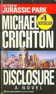 Disclosure by Michael Crichton (Paperback, Suspense) 1994