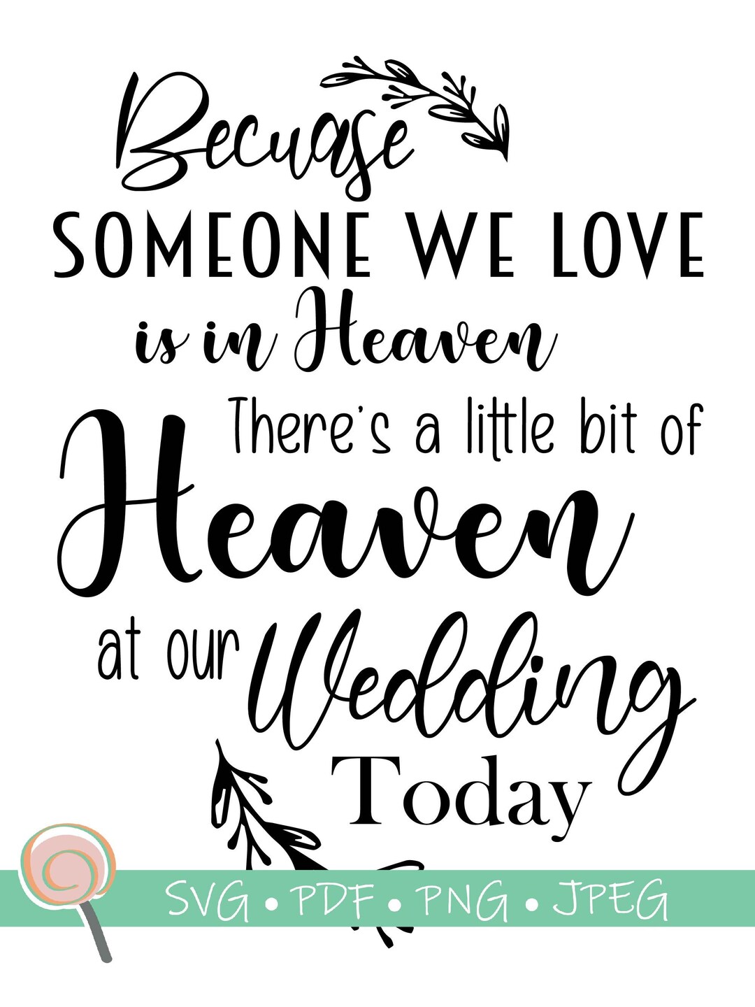 Heaven Wedding Sign, Because Someone We Love is in Heaven Wedding Sign ...