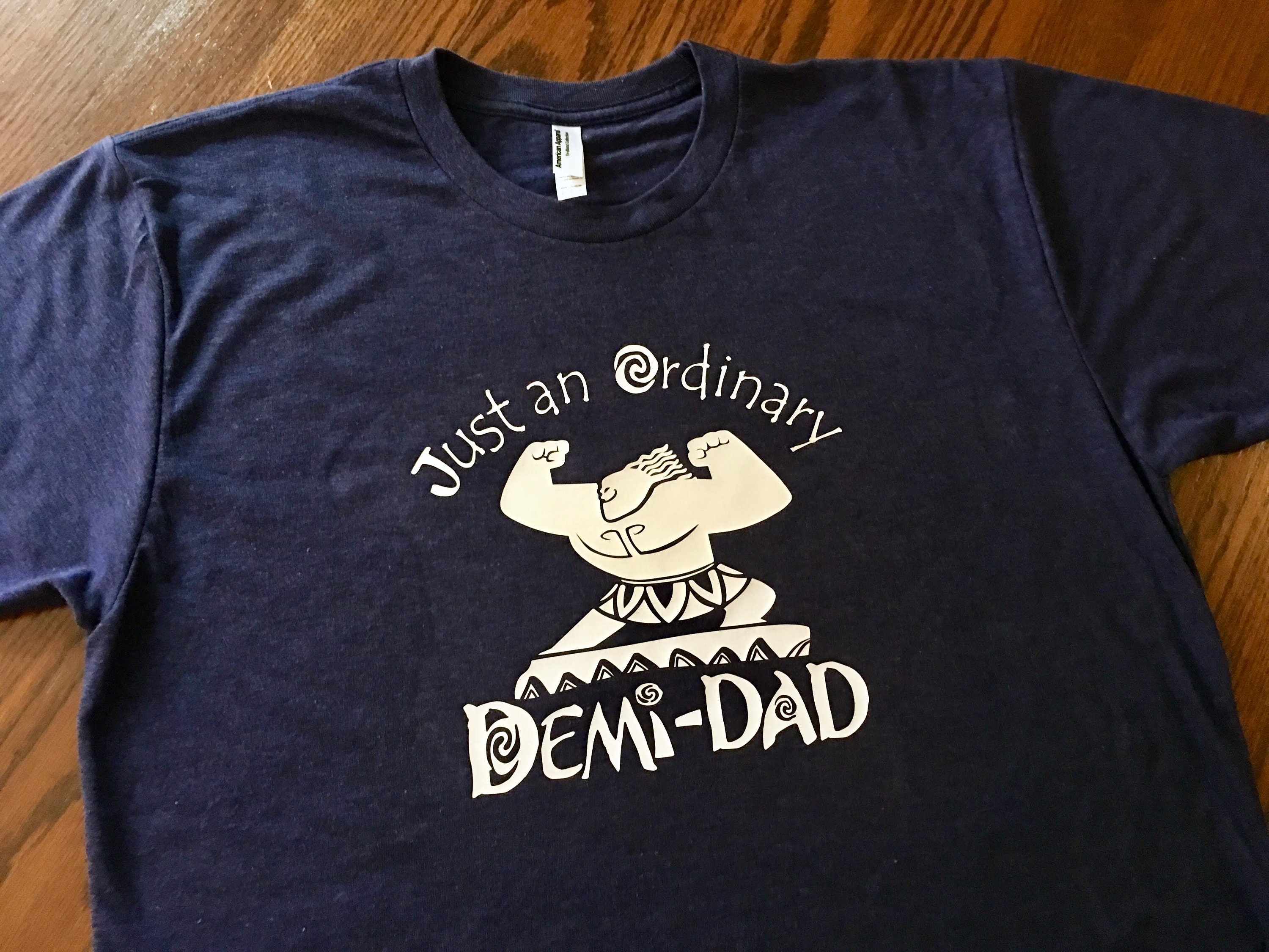 Just an Ordinary Demi-dad Design Father's Day Maui | Etsy
