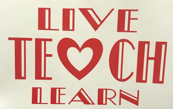 Live Teach Learn Sticker Decal Teacher Decal Teaching - Etsy