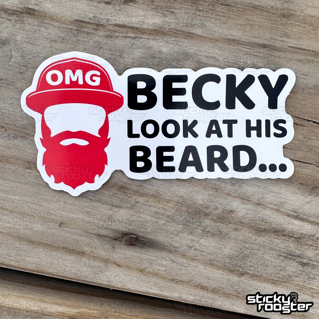 OMG Becky Look at His Beard Sticker With FREE Shipping, Available in ...