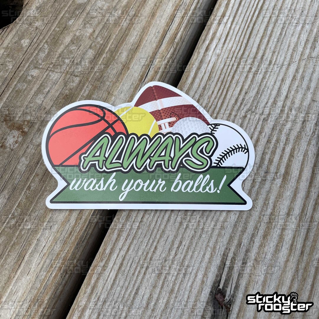 Always Wash Your Balls Sticker | Funny Sticker | FREE Shipping ...