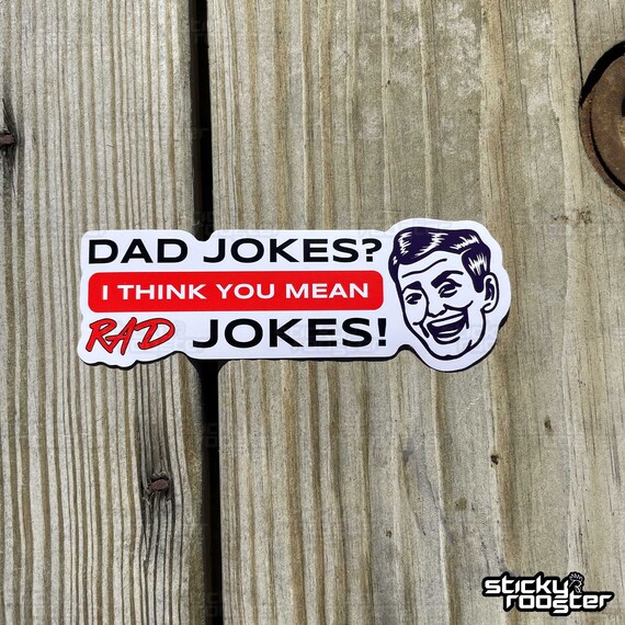 Dad Jokes I Think You Mean RAD Jokes Sticker FREE Shipping - Etsy