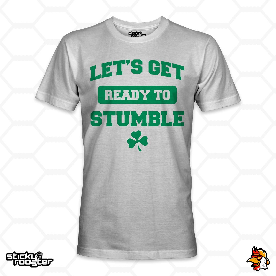 Let's Get Ready to Stumble Shirt - Funny Shirt for St. Patricks Day, or ...