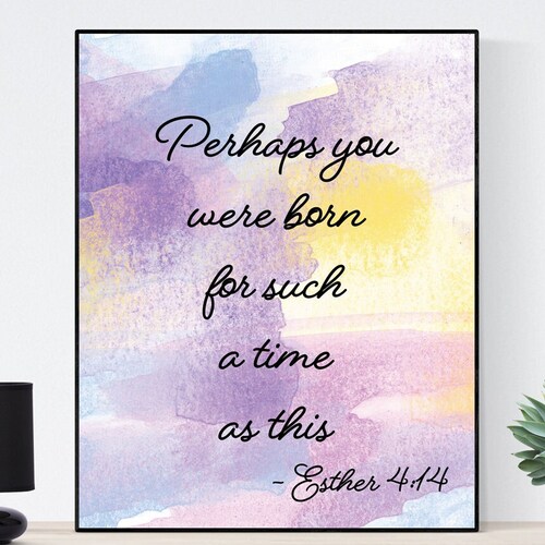 Esther 4:14 Perhaps You Were Born for Such a Time as This - Etsy