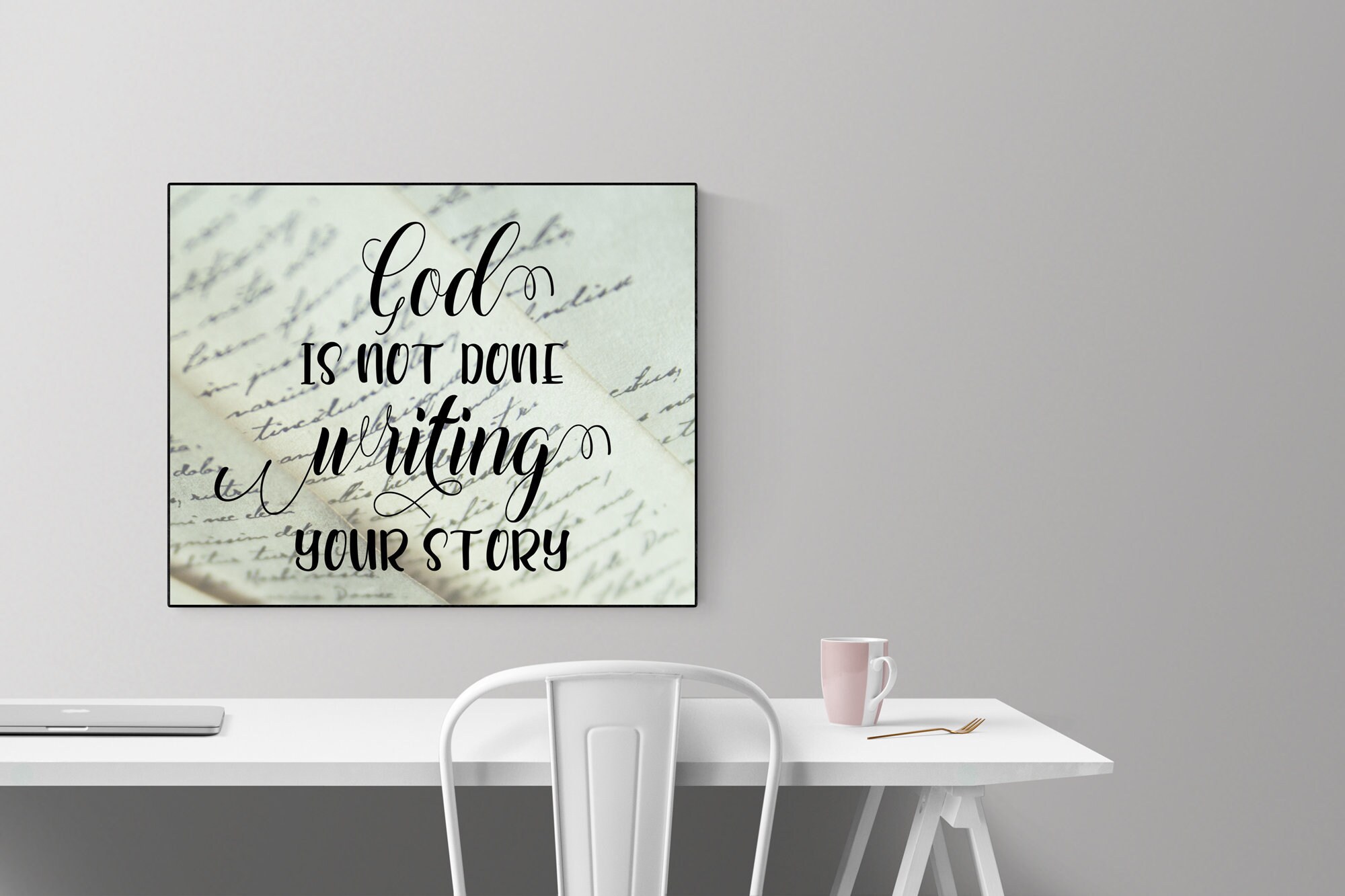 God Is Not Done Writing Your Story Christian Wall Art Home | Etsy