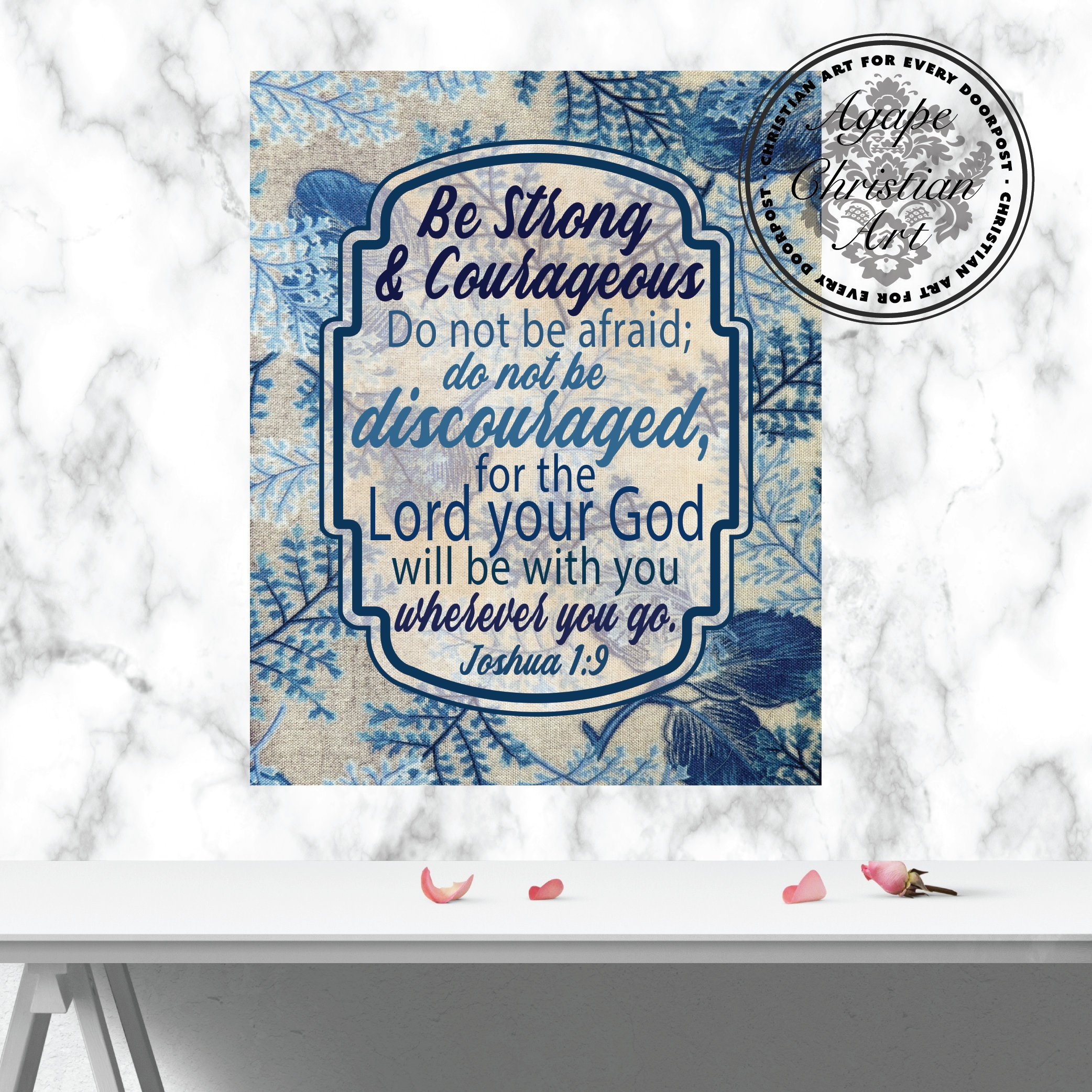 do not be afraid for the Lord your God will be with you wherever you go ...