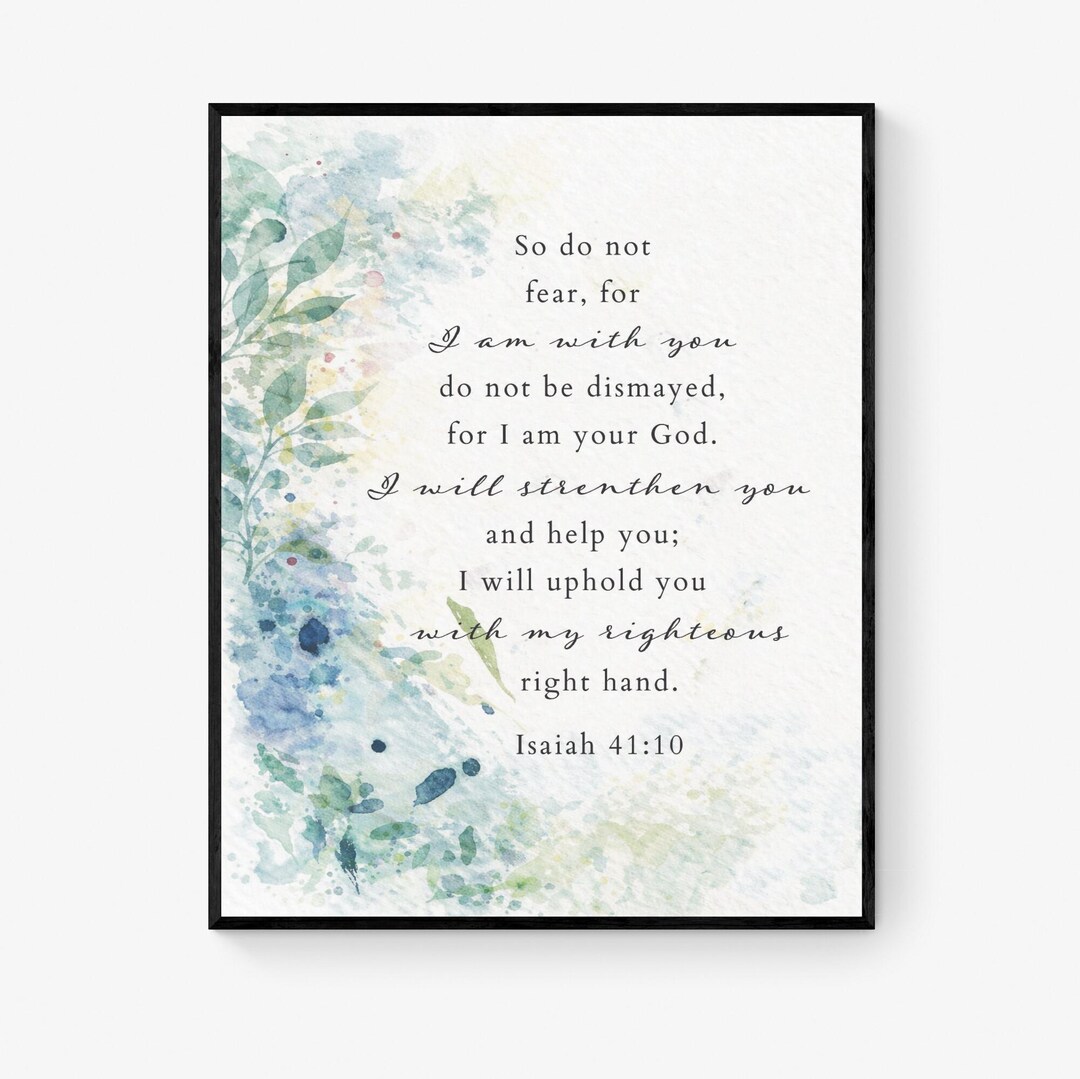 Isaiah 41:10 Art Print | Do Not Fear | Bible Verse | Scripture | Living ...