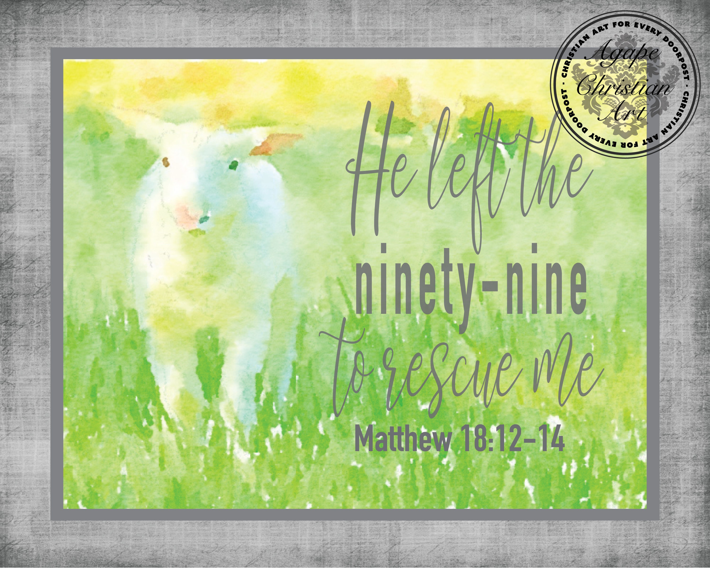 Matthew 18:12-24 He Left The Ninety-Nine To Rescue Me | Etsy