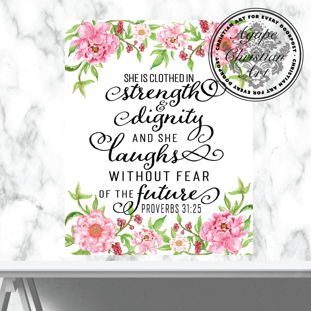 Proverbs 31:25 Art Print Proverbs 31 Wall Art She is Clothed Floral ...
