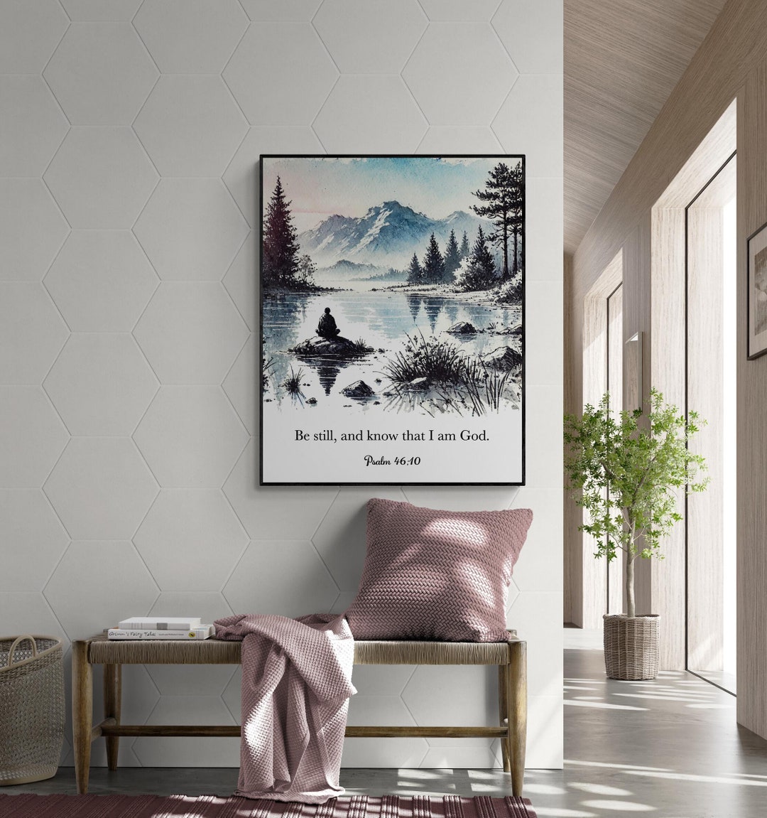 Psalm 46:10 | Be Still and Know That I Am God | Living Room | Bible ...