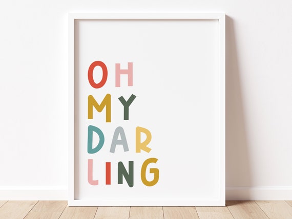 Oh my darling nursery wall print // printable kids wall art | Etsy
