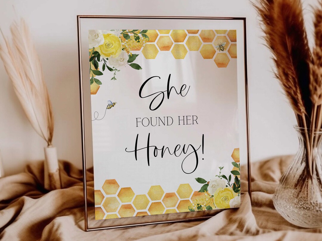 She Found Her Honey Sign // Bee Bridal Shower, Bee Theme, Wedding ...