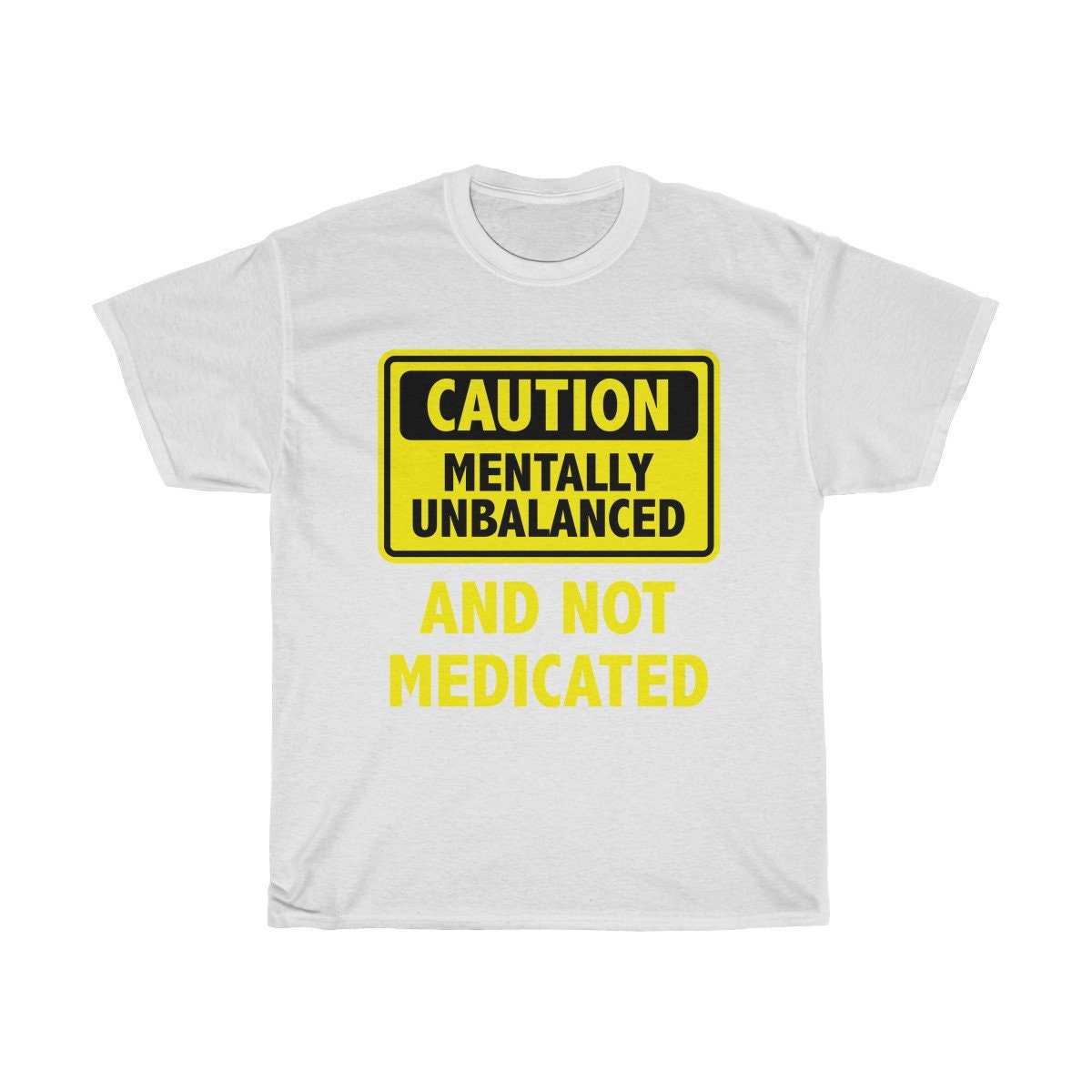 Caution Mentally Unbalanced T-shirt Inappropriate Humor | Etsy