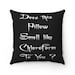 Smell Like Chloroform Square Pillow, Funny Pillow, Horror Fan Gifts ...