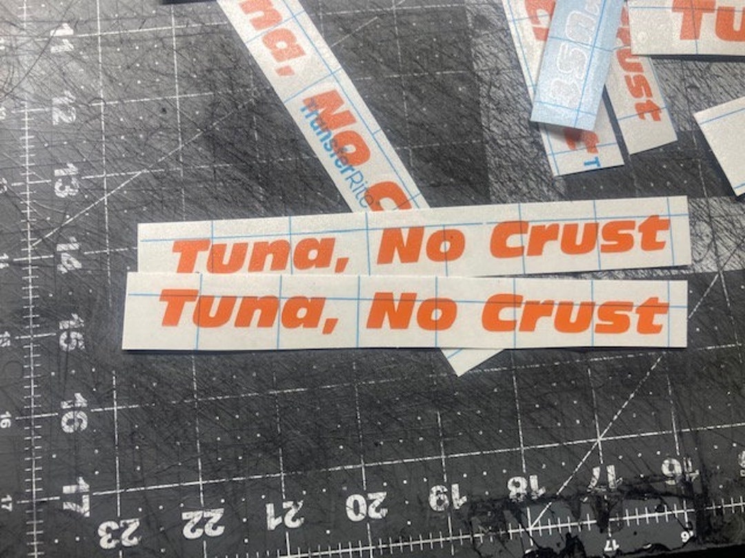 Tuna, No Crust Sticker, Vinyl Paul Walker Remembrance - Etsy