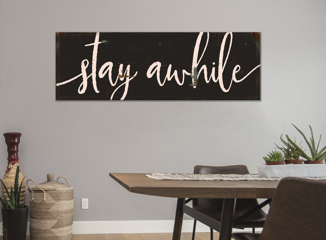 Stay Awhile Wall Sign, Wedding and Engagement Gift, Large Canvas Sign ...