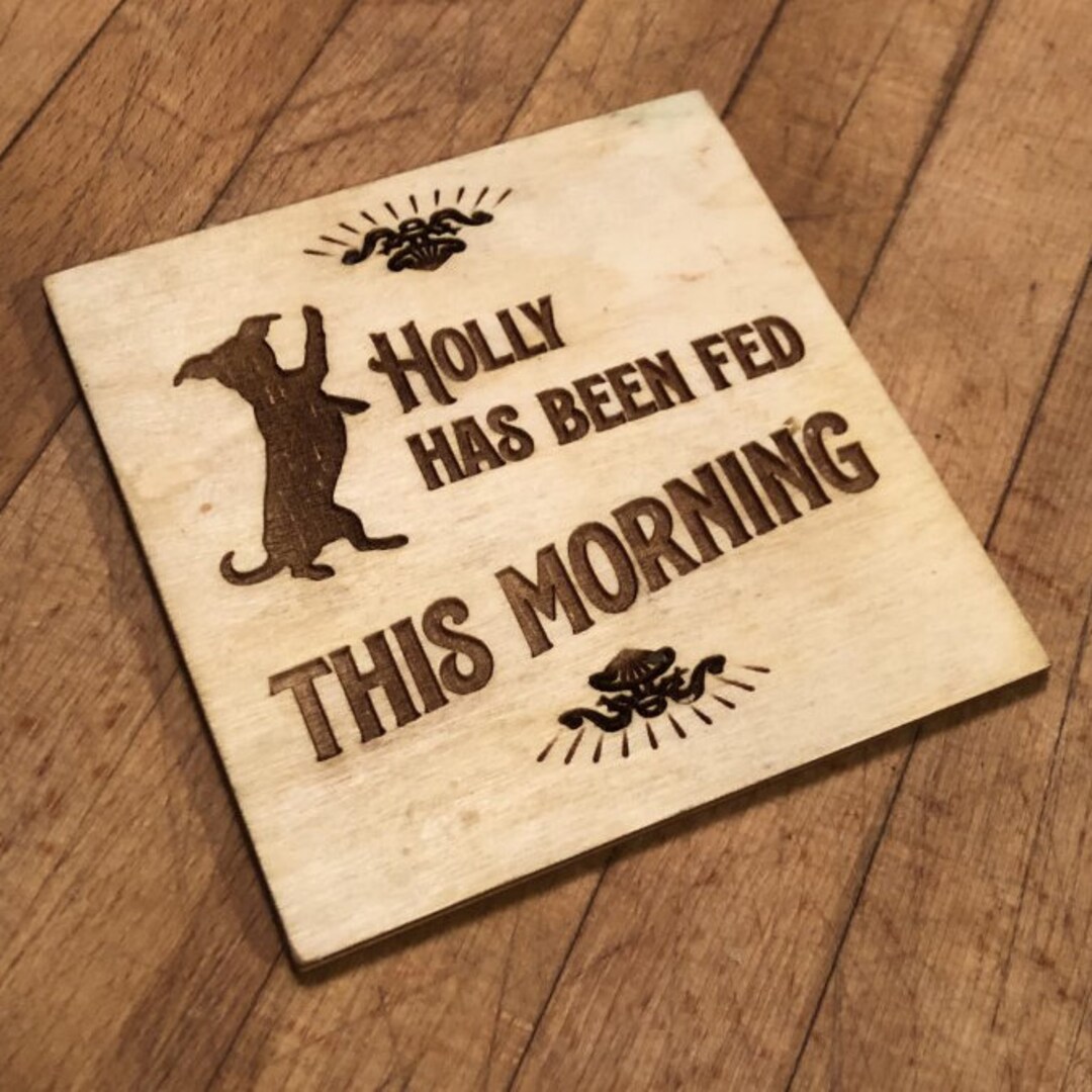 Dog Fed Morning and Evening Sign Burned Wood Personalized - Etsy