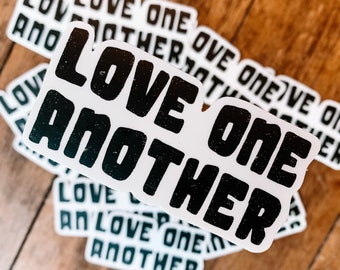 Love One Another Sticker, Vinyl Decal, Laptop Sticker, Water-bottle ...