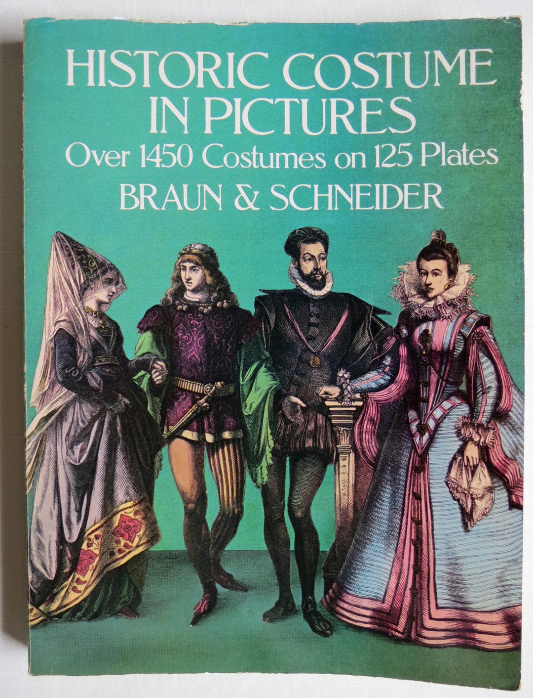 Historic Costumes in Pictures First Edition 1975 by Braun & Schneider ...