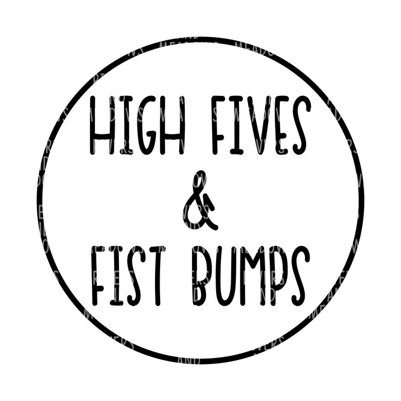 High Fives and Fist Bumps SVG, Digital Download, Cut File, PNG, JPG ...