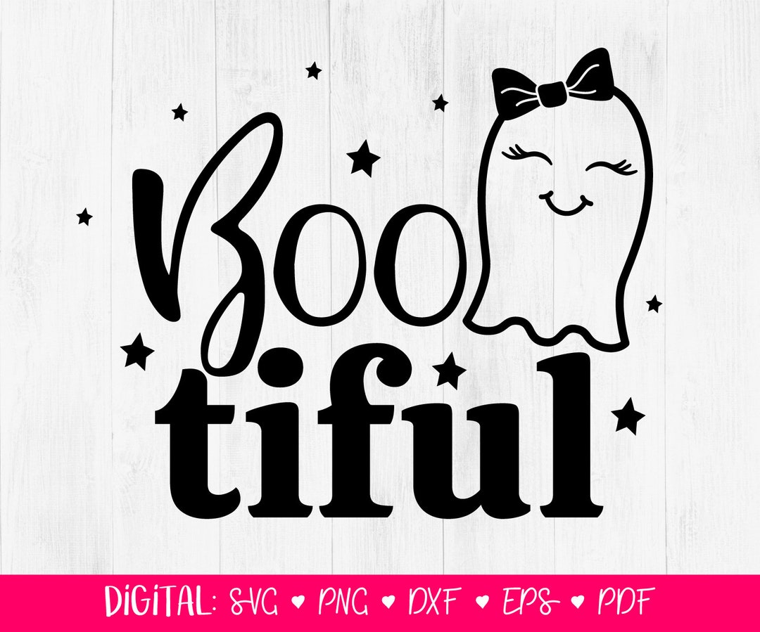 Bootiful SVG, Halloween Svg, Ghost SVG, Cute Ghost Svg, Girl Halloween ...
