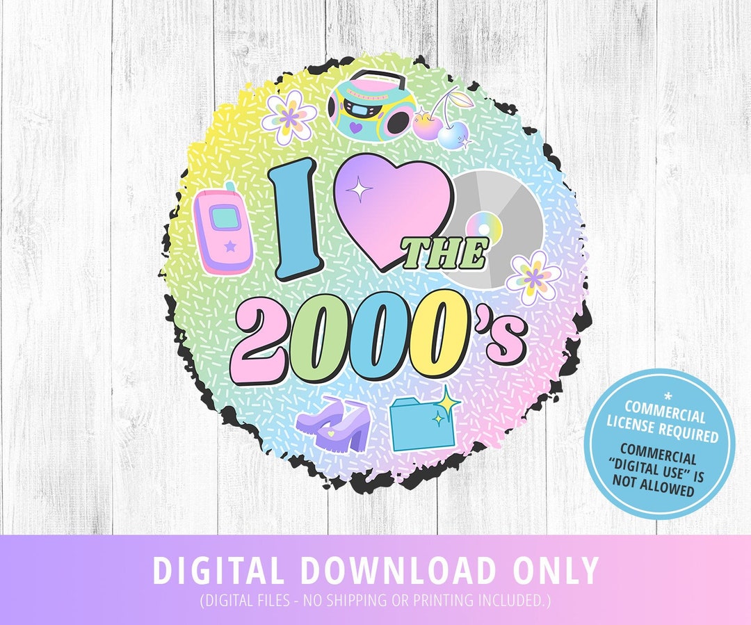 I Love the 2000's PNG Sublimation, 2000s Sublimation PNG, Holographic ...