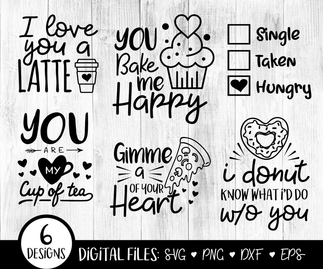 Valentine's Day SVG Food, Love Clip Art Cut File, Home Decor Saying ...