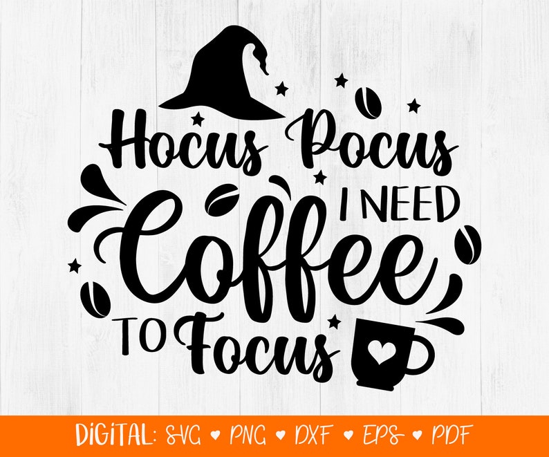Hocus Pocus I Need Coffee to Focus SVG Halloween Svg Hocus - Etsy