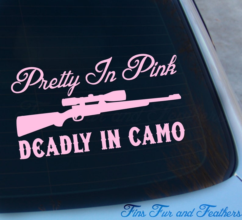 Girl Hunter Decal Pretty In Pink Deadly In Camo Southern | Etsy