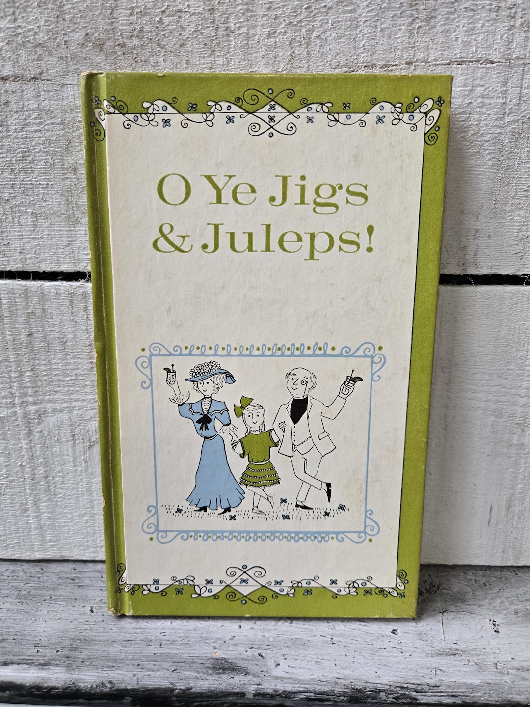 O Ye Jigs & Juleps Book, Vintage Jigs and Juleps Book, Virginia Cary ...
