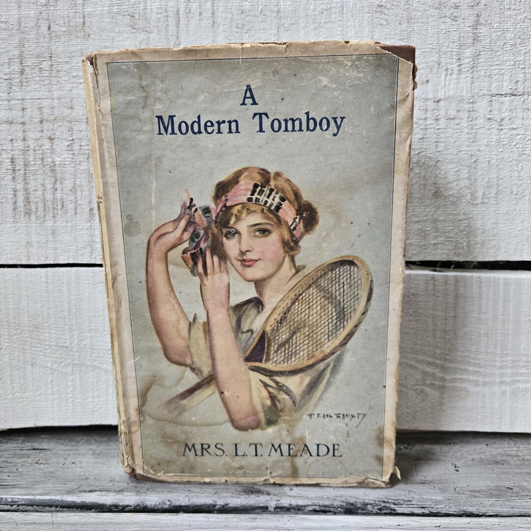 A Modern Tomboy by Mrs. L. T. Meade Antique Book, Rare Antique Book ...