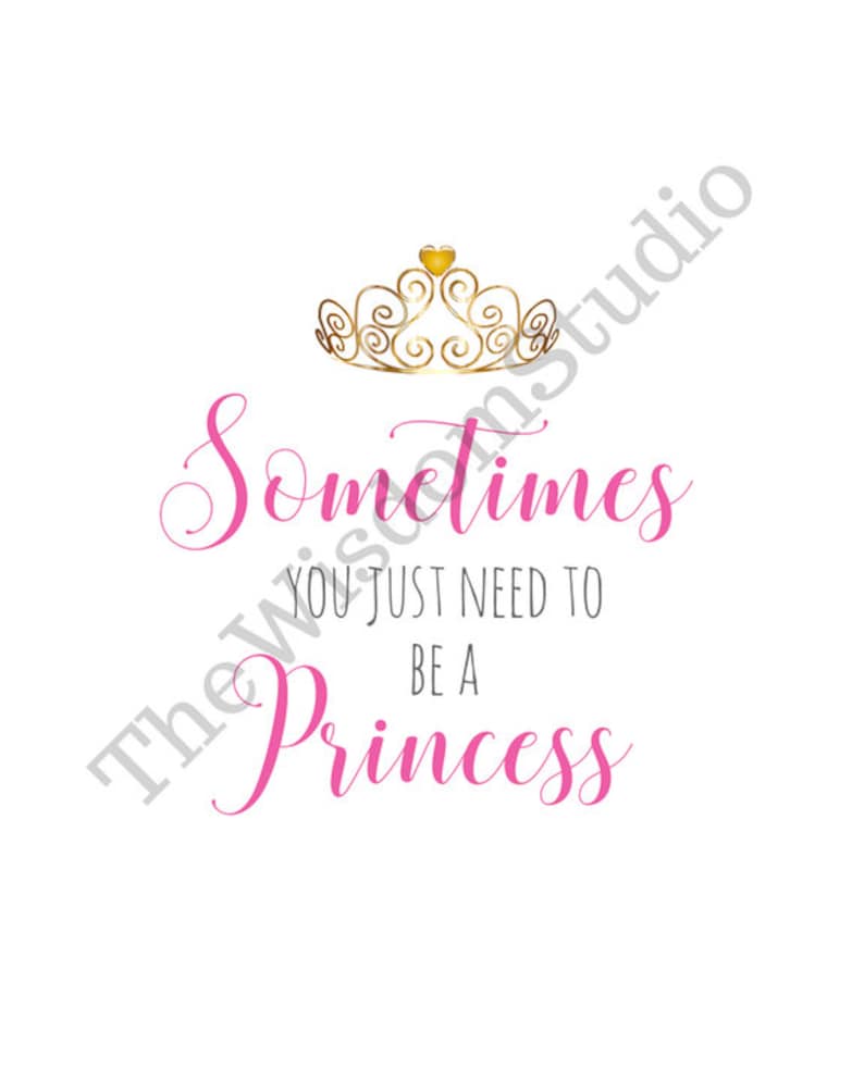 Sometimes You Just Need to Be a Princess Princess Quote Be A - Etsy