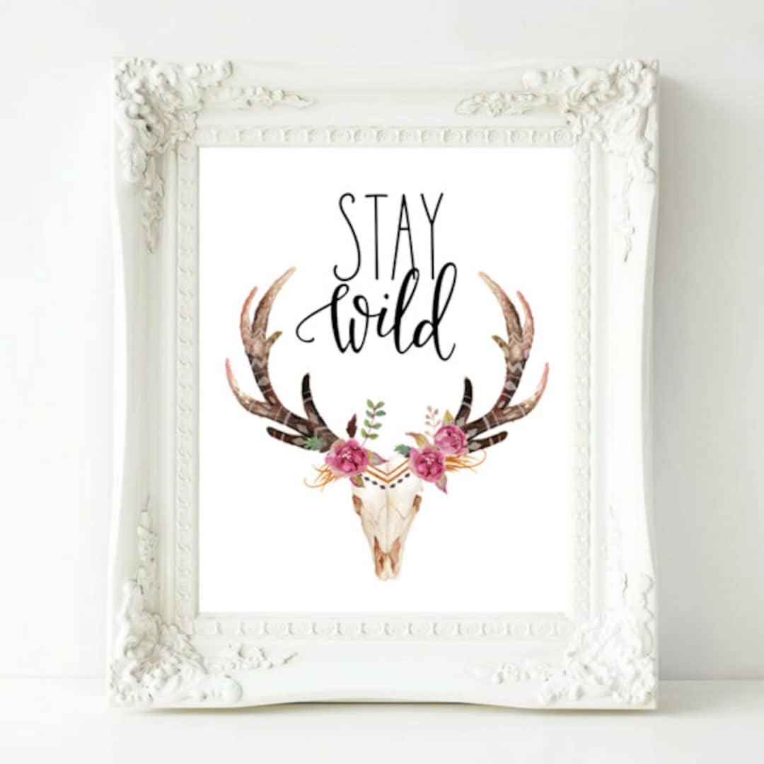 Stay Wild, Stay Wild Print, Stay Wild Wall Art, Tribal Nursery, Gift ...