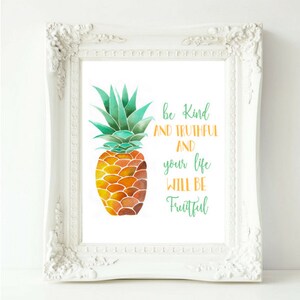 Be Kind and Truthful and Your Life Will Be Fruitful Pineapple - Etsy