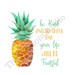 Be Kind and Truthful and Your Life Will Be Fruitful Pineapple - Etsy