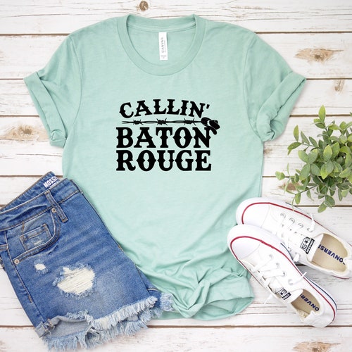 Country Shirts. Callin Baton Rouge. Music Shirts. Country - Etsy