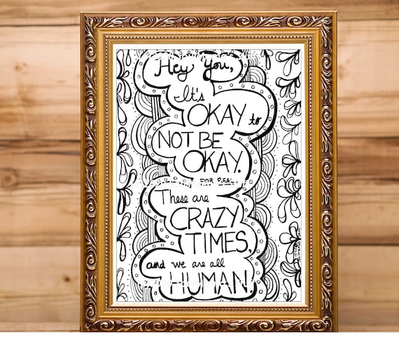 It's Okay To Not Be Okay Coloring page digital download | Etsy