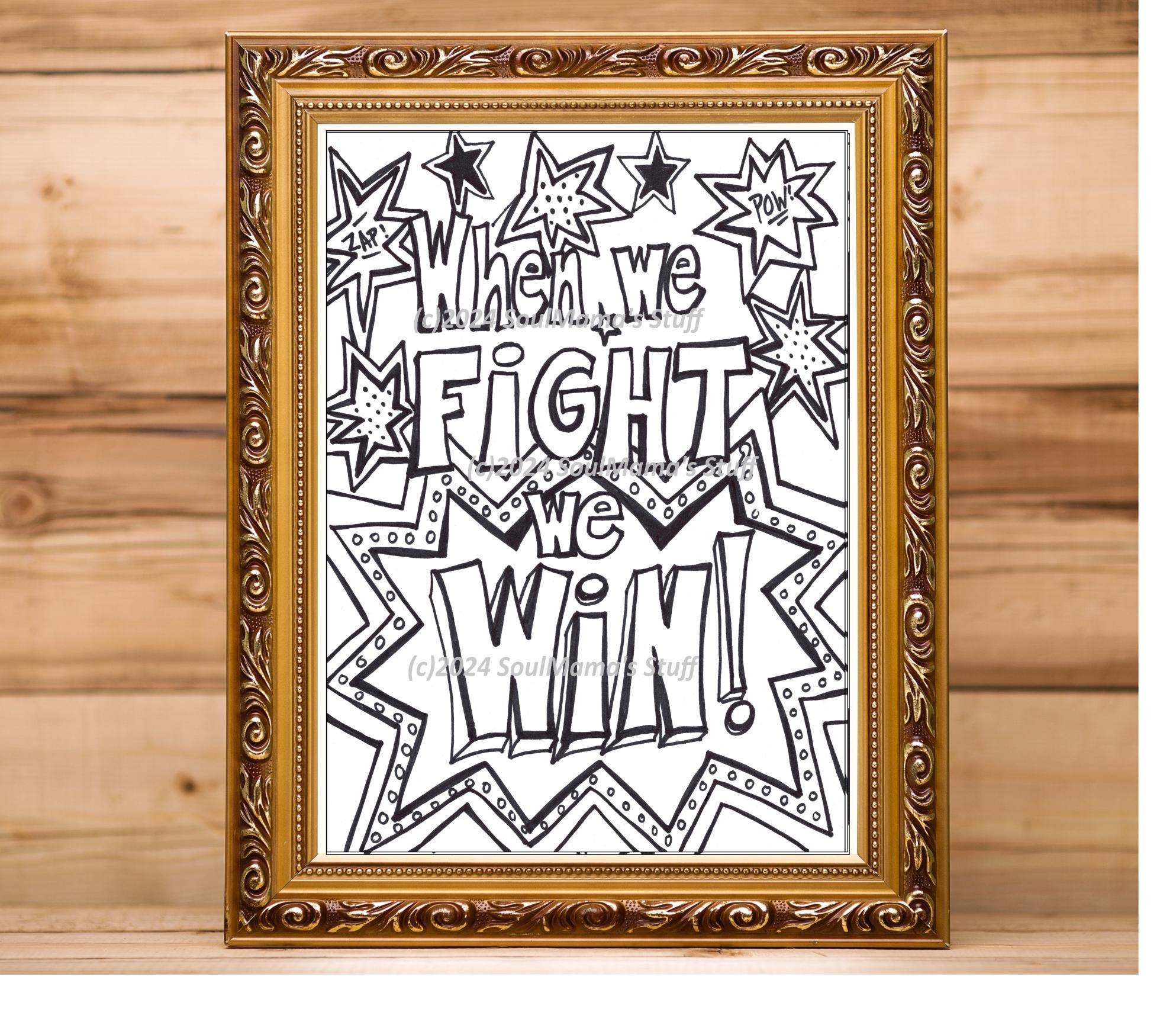 When We Fight We Win Coloring Page, Digital Download, PDF, Adult ...