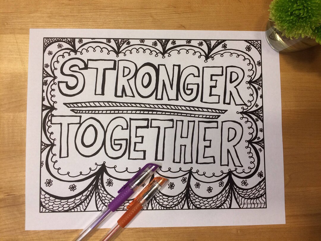 Stronger Together, Coloring Page, Digital Download, 8.5X11 PDF, Black ...