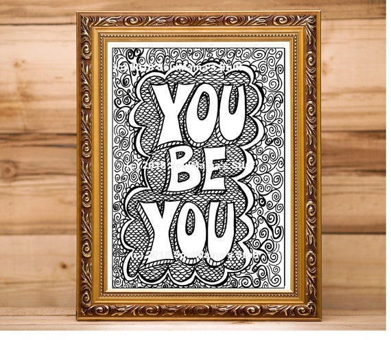 You Be You Coloring Page Adult Coloring Digital Download | Etsy