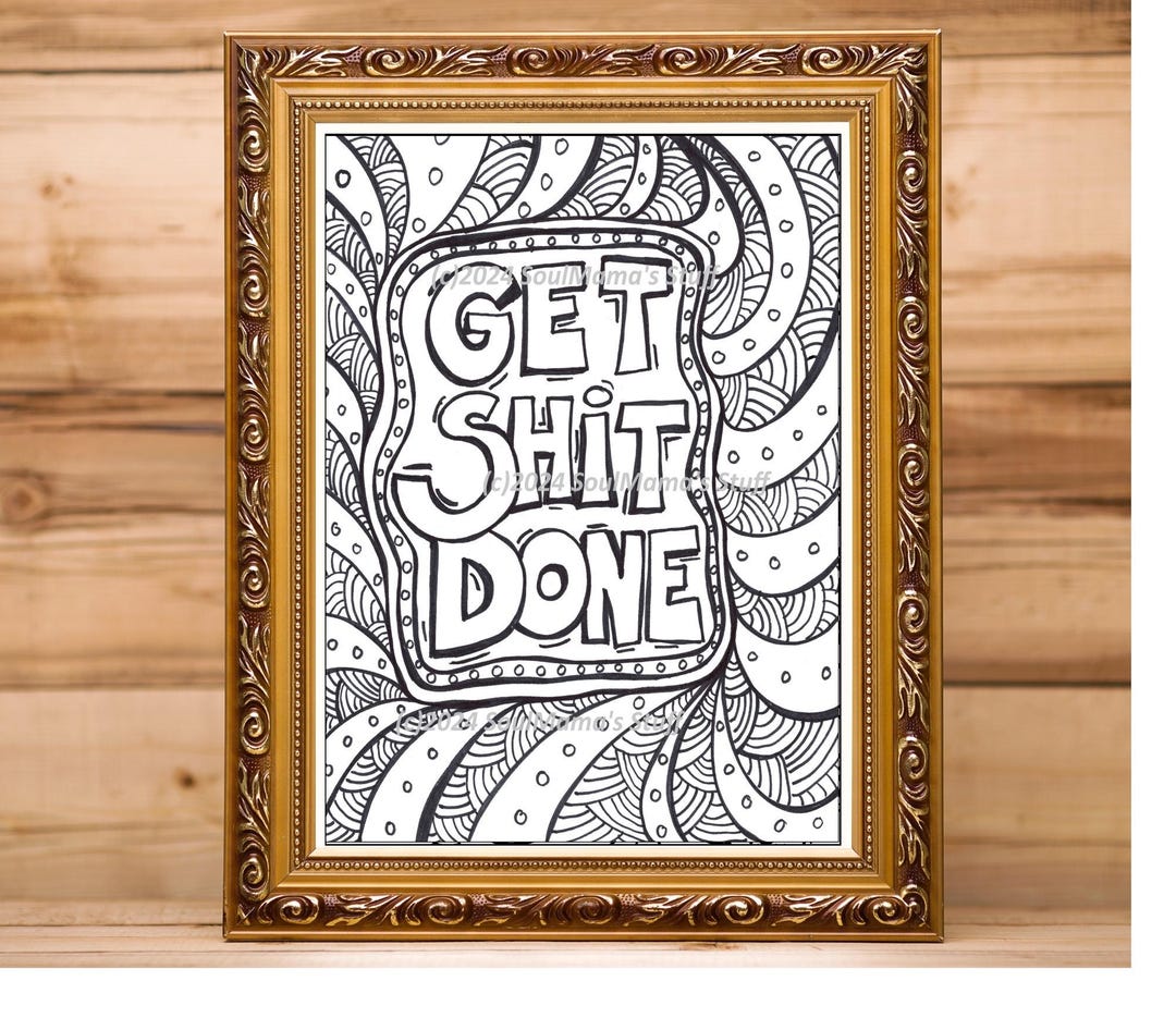 Get Shit Done Coloring Page, Digital Download, PDF, Adult Coloring ...