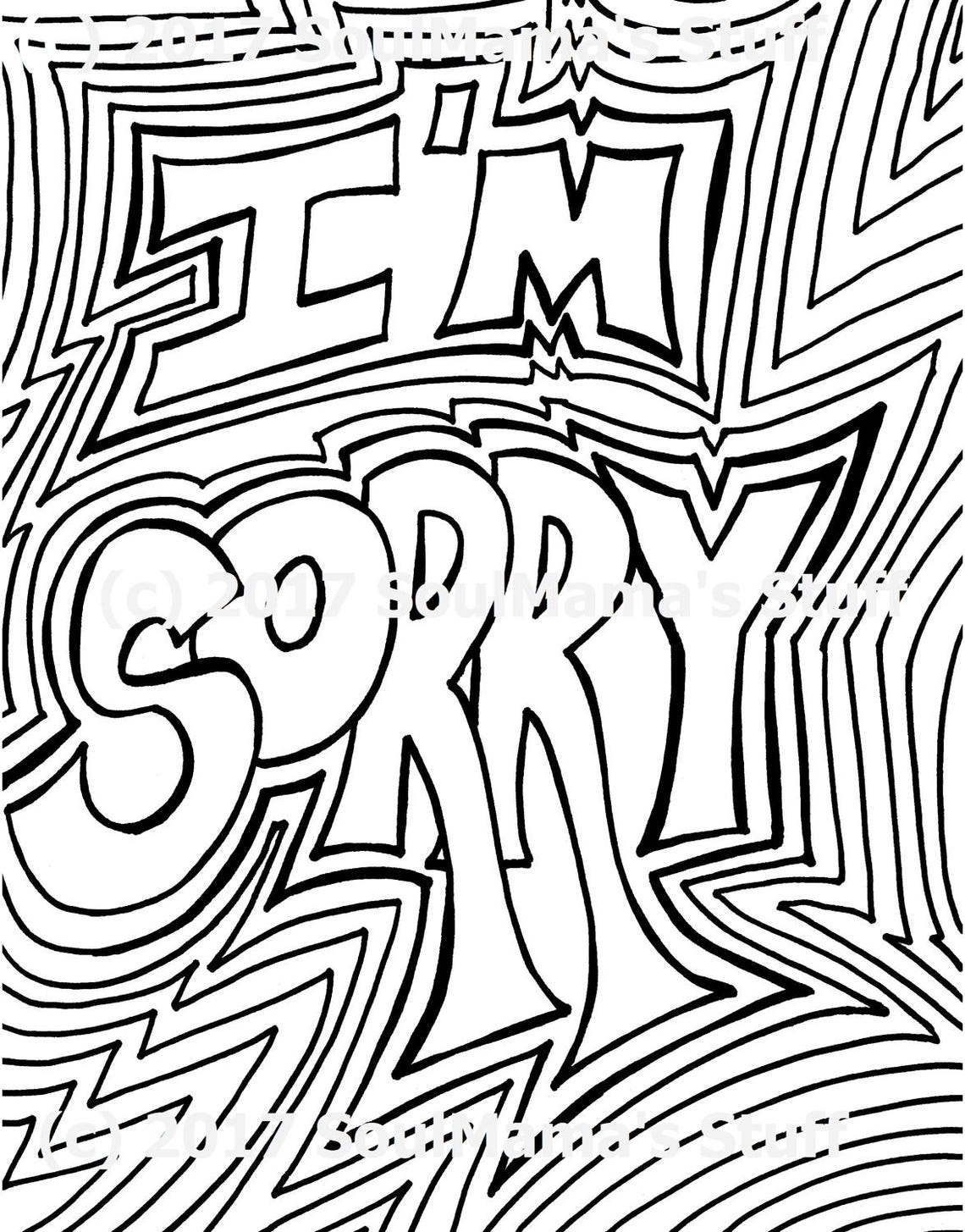 I'm Sorry, Coloring Page, Digital Download, 8.5X11 PDF, Black and White ...