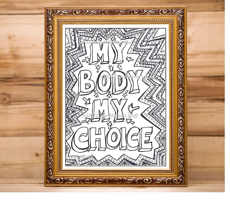 My Body My Choice Coloring Page, Digital Download, PDF, Adult Coloring ...