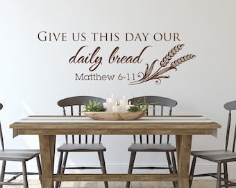 Christian Wall Decal Give Us This Day Daily Bread, Religious Vinyl Wall ...