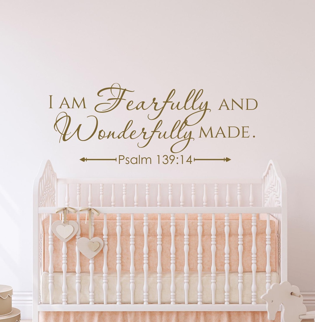 I Am Fearfully and Wonderfully Made Psalm Wall Decal- Scripture Wall ...