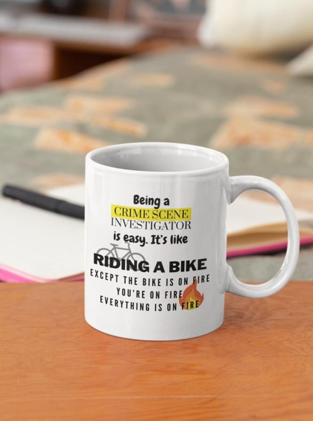 Being a Crime Scene Investigator is Like Riding a Bike Coffee Mug ...