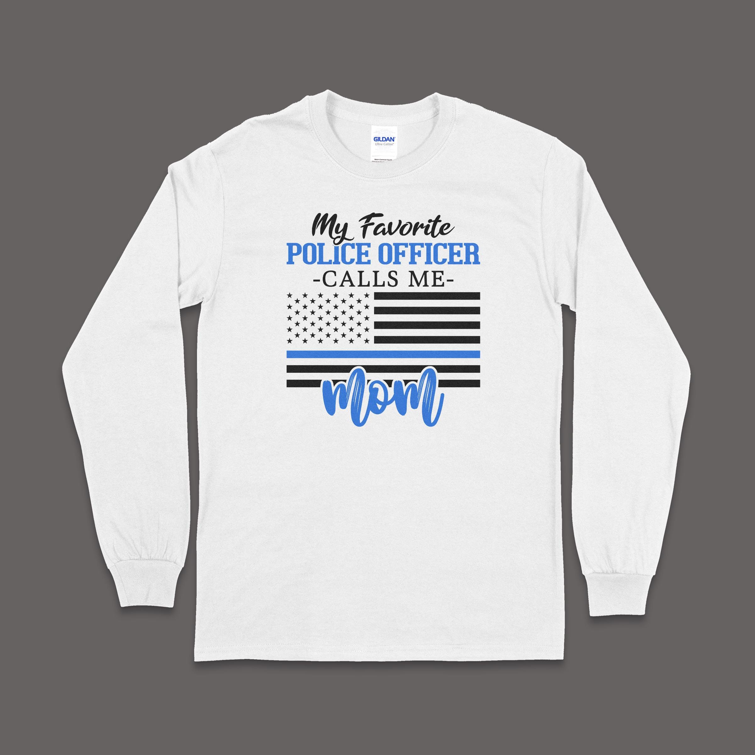 My Favorite Police Officer Shirt | Police Mom Shirt | Gift for Police ...